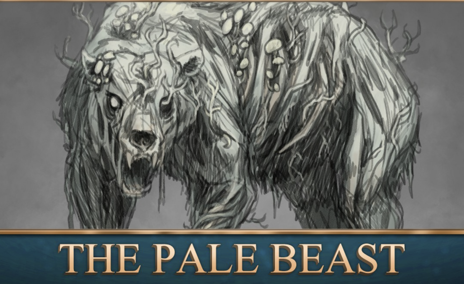 The Pale Beast - Beginners Welcome! - Rogue Game Masters